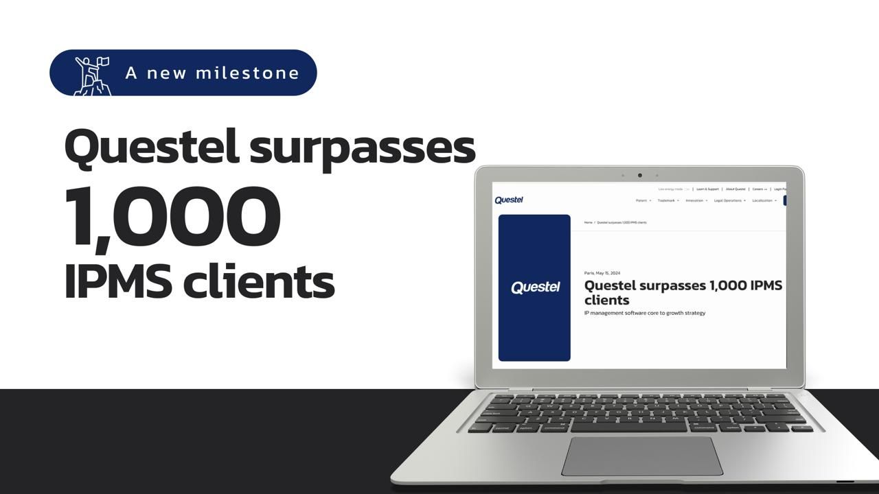 Questel surpasses 1,000 IPMS clients